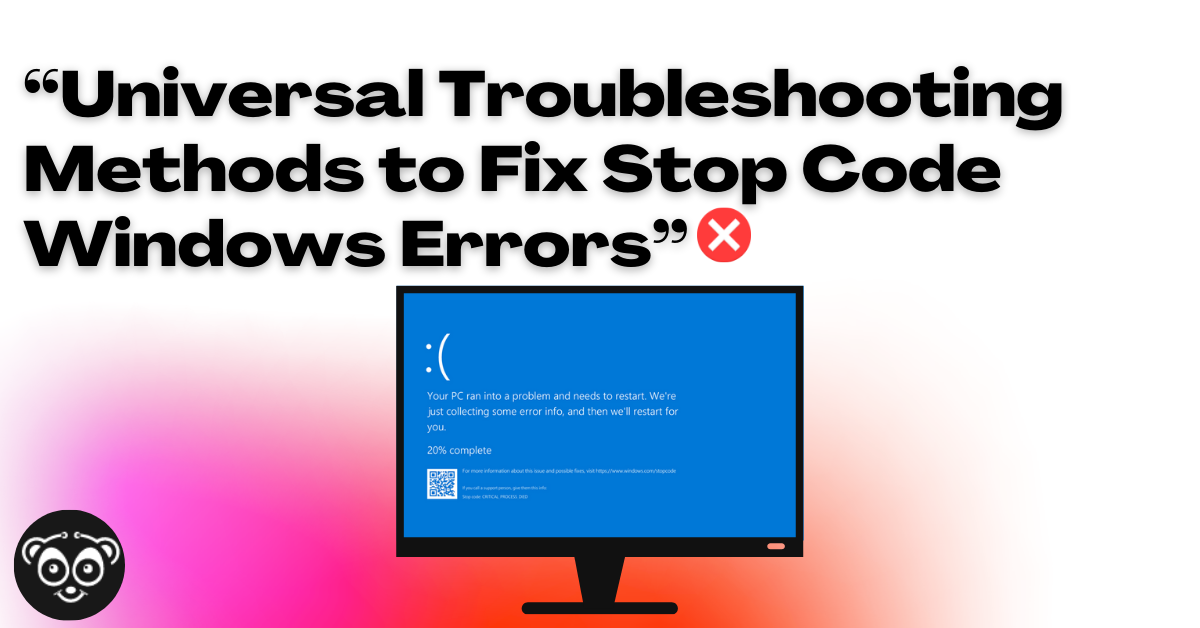  Updated April 2023 Fix Windows Stop Code Errors